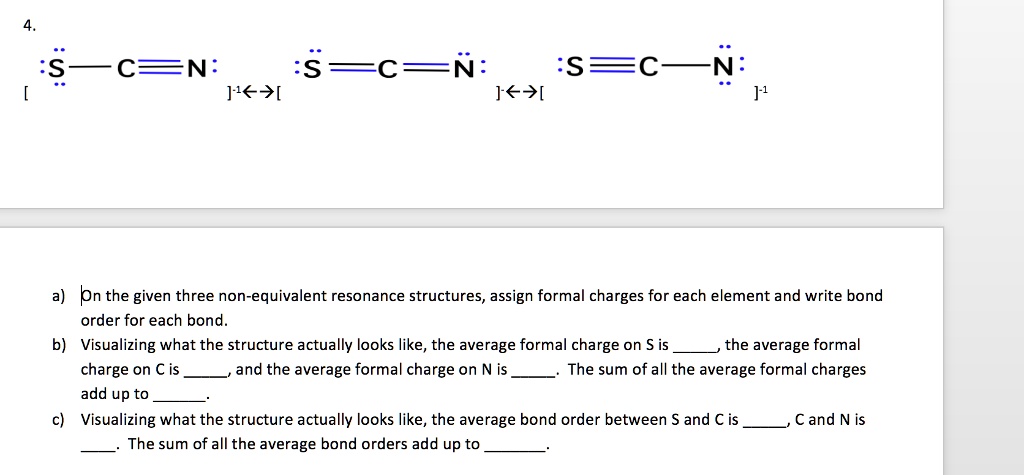 4. :S-C=N: :S=C=N: :S=C-N: [ ]1??[ ]??[ ]-1 a) On the given three non ...