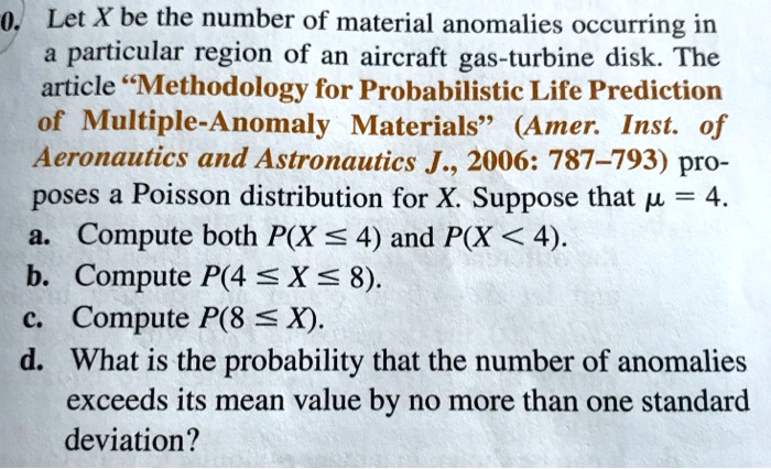 SOLVED: 0 Let X be the number of material anomalies occurring in ...