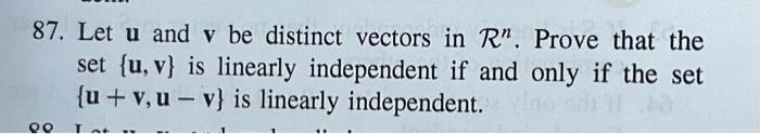 SOLVED: 87.Let u and v be distinct vectors in R.Prove that the set u,v ...