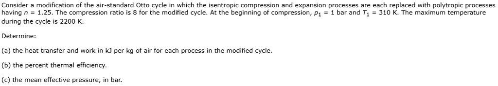 SOLVED: Consider a modification of the air-standard Otto cycle in which ...