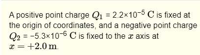 SOLVED: Find the location of the place along the x axis where the electric field due to these ...