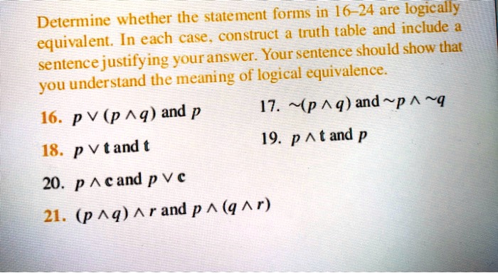 Determine whether the statement forms in 16-24 are logically true or false and include ...