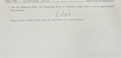 math 1206 1 use the midpoint rule the trapezoid rule or simpsons rule ...