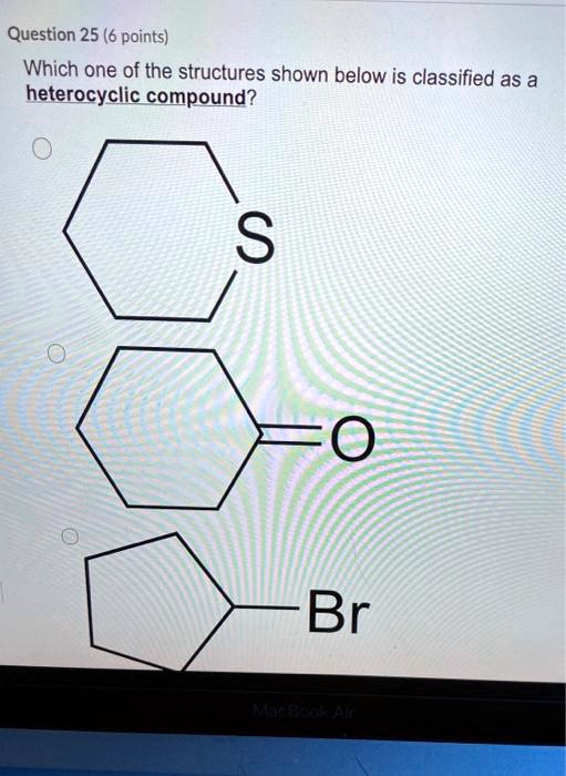 question 25 6 points which one of the structures shown below is ...
