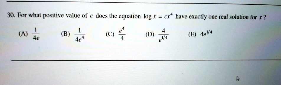 SOLVED: 30. For what positive value of x does the equation log x = cx ...