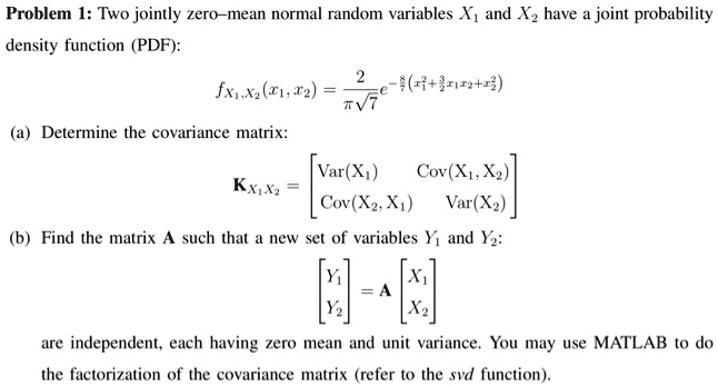 problem i two jointly zero mean normal random variables a1 and z have joint probability density ...