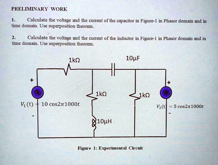 SOLVED: Preliminary Work 1. Calculate the voltage and the current of the capacitor in Figure 1 ...