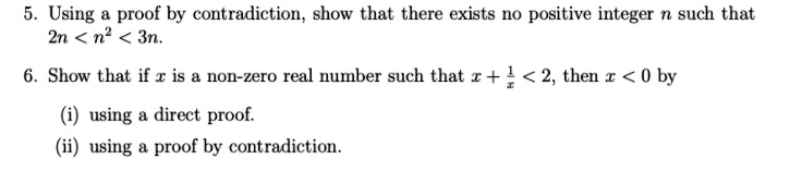 SOLVED: Using a proof by contradiction; show that there exists no positive integer n such that 2n