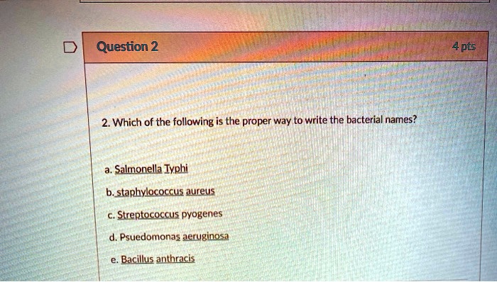 SOLVED: Question 2 pts 2. Which of the following is the proper way to ... SOLVED: Question 2 pts 2. Which of the following is the proper way to ...