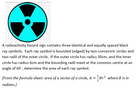 SOLVED: A radioactivity hazard sign contains three identical and ...