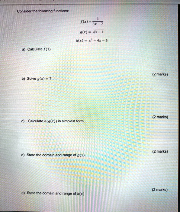 SOLVED: Consider Ihe lollowing functions: f(x) 31 7 9(x) = VI=1 hlx ... SOLVED: Consider Ihe lollowing functions: f(x) 31 7 9(x) = VI=1 hlx ...
