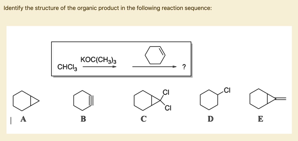 SOLVED: Identify the structure of the organic product in the following reaction sequence: KOC ...