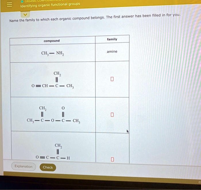 SOLVED: ORGANIC Com Identifying organic functional groups The first answer has been filled in ...