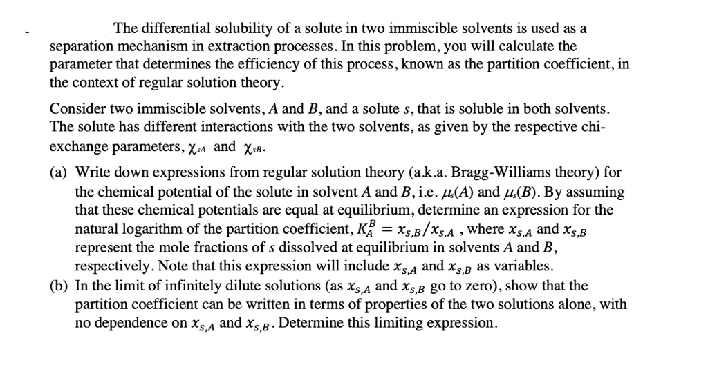 SOLVED: The differential solubility of a solute in two immiscible ...