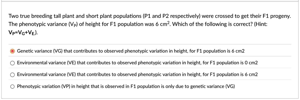 two true breeding tall plant and short plant populations p1 and p2 ...