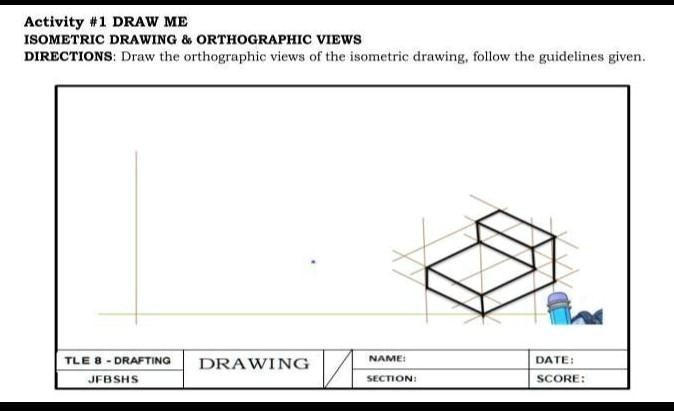 SOLVED: Draw the orthographic views of the isometric drawing, follow the guidelines given. PA ...