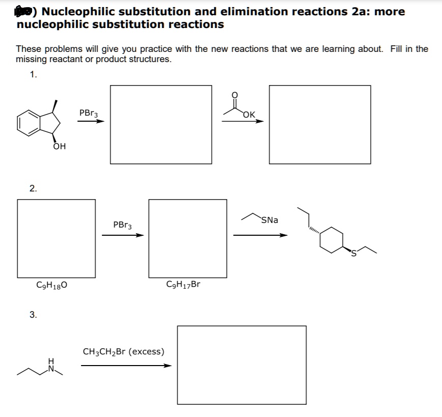 SOLVED: Nucleophilic substitution and elimination reactions: more ...