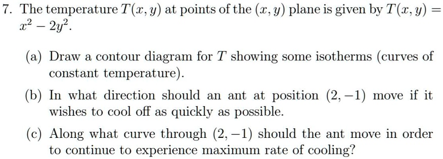 7 the temperature txy at points of the t y plane is given by txy x2 2y draw a contour diagram ...