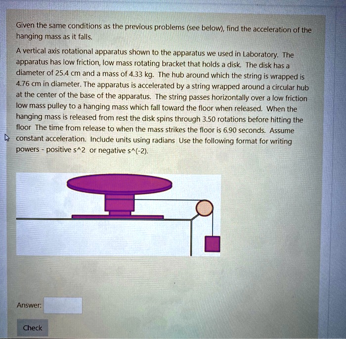 SOLVED: Given the same conditions as the previous problems (see below), find the acceleration of ...