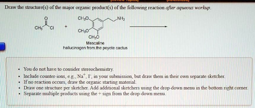 Draw the structure(s) of the major organic product(s) of the following ...
