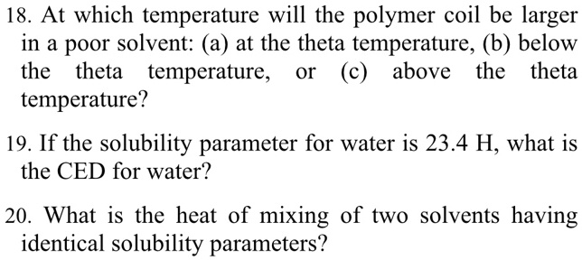 18 at which temperature will the polymer coil be larger in a poor ...