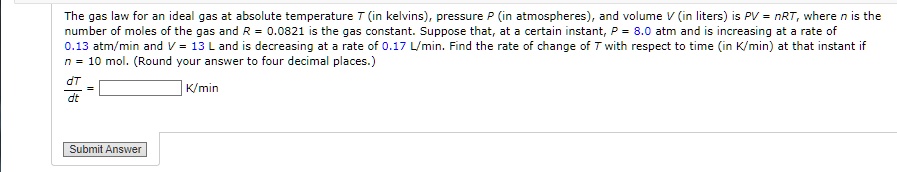 SOLVED: The gas law for an ideal gas at absolute temperature T (in ... SOLVED: The gas law for an ideal gas at absolute temperature T (in ...