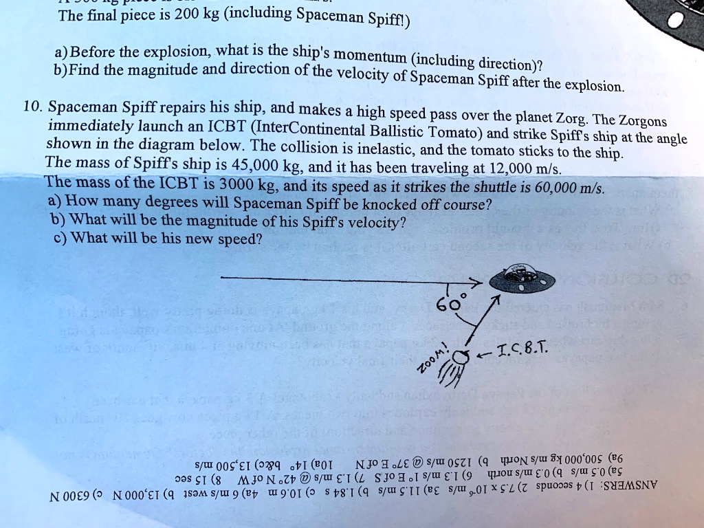 SOLVED: The final piece is 200 kg (including Spaceman Spiffl) a) Before ...