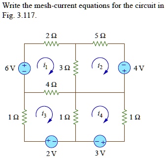 SOLVED: Mesh analysis is a method used to analyze electrical circuits. It involves writing ...