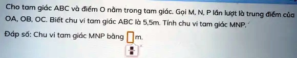 Solved Cho Tam Giác Abc Và điáƒm O Nằm Trong Tam Giác Gá I M