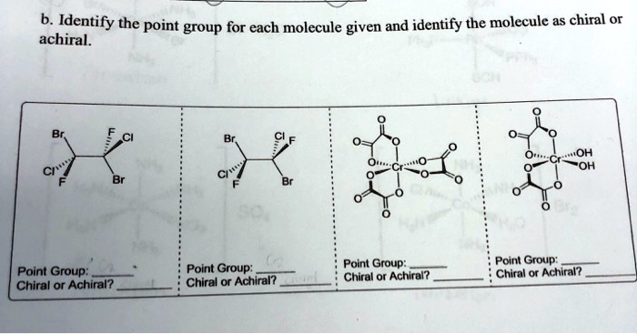 SOLVED: b. Identify the point group for each molecule given and ...