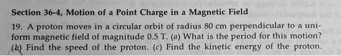SOLVED: Section 36-4, Motion of a Point Charge in a Magnetic Field 19 ...