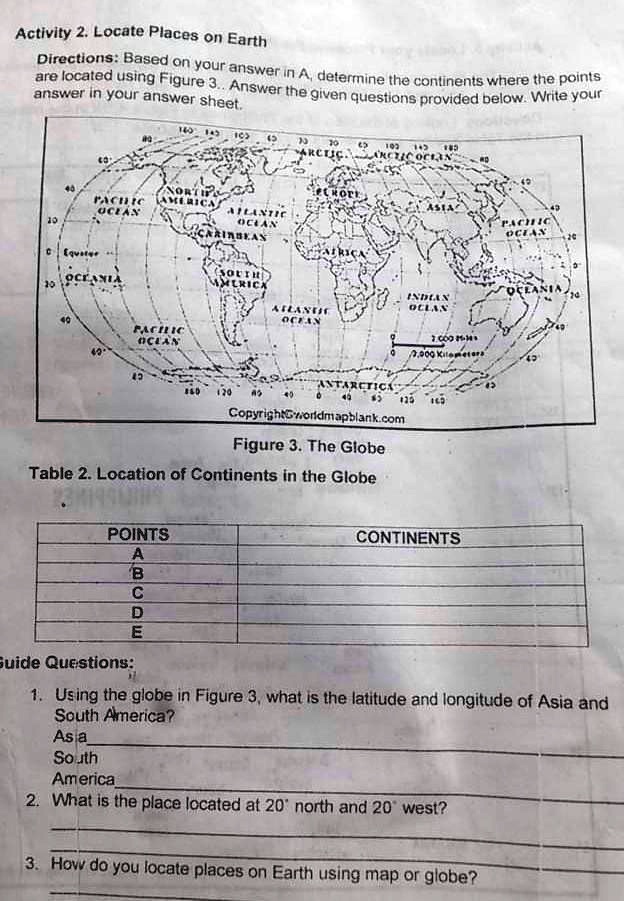 SOLVED: Location of continents on the globe Activity 2. Locate Places on Earth Directions: Based ...