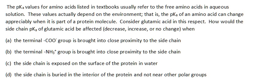 SOLVED: The pKa values for amino acids listed in textbooks usually ...