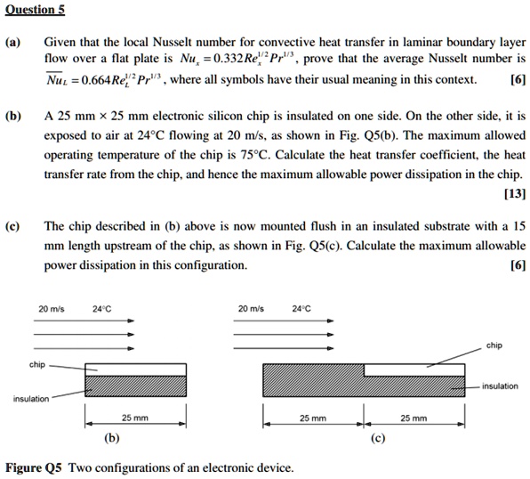 SOLVED: Text: Question 5 (a) Given that the local Nusselt number for convective heat transfer in ...