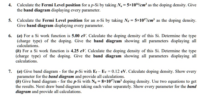 Calculate the Fermi Level position for p-Si by taking Na = Sx10^16 cm ...