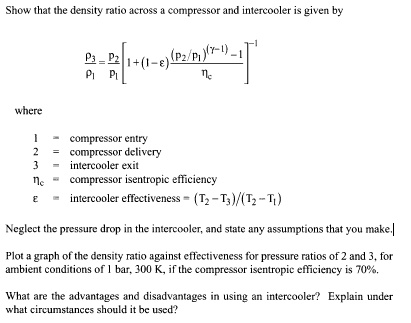 SOLVED: Show that the density ratio across a compressor and intercooler ...