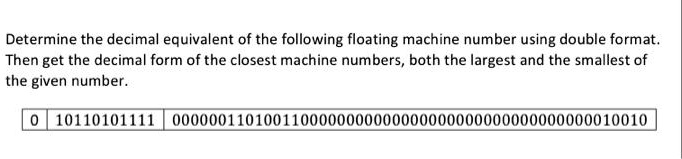 SOLVED: I have to do this using numerical methods, no programs :) thanks. Determine the decimal ...