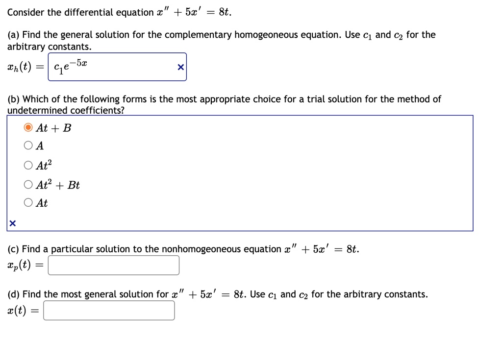 consider the differential equation 5x 8t a find the general solution ...