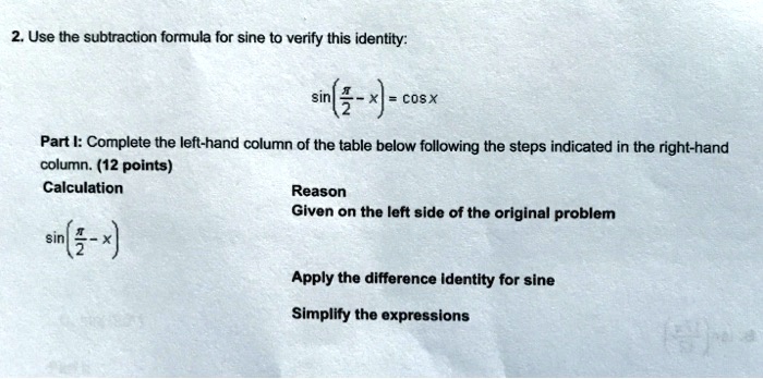 SOLVED: 2. Use the subtraction formula for sine to verify this identity ...