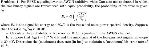 SOLVED: The two binary signals are transmitted with equal probability ...