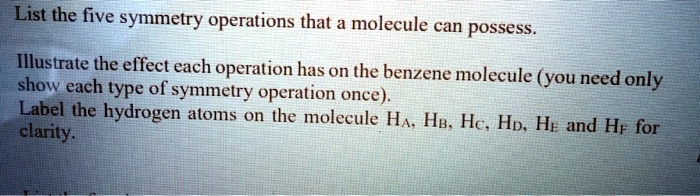 SOLVED: List the five symmetry operations that molecule can possess ...