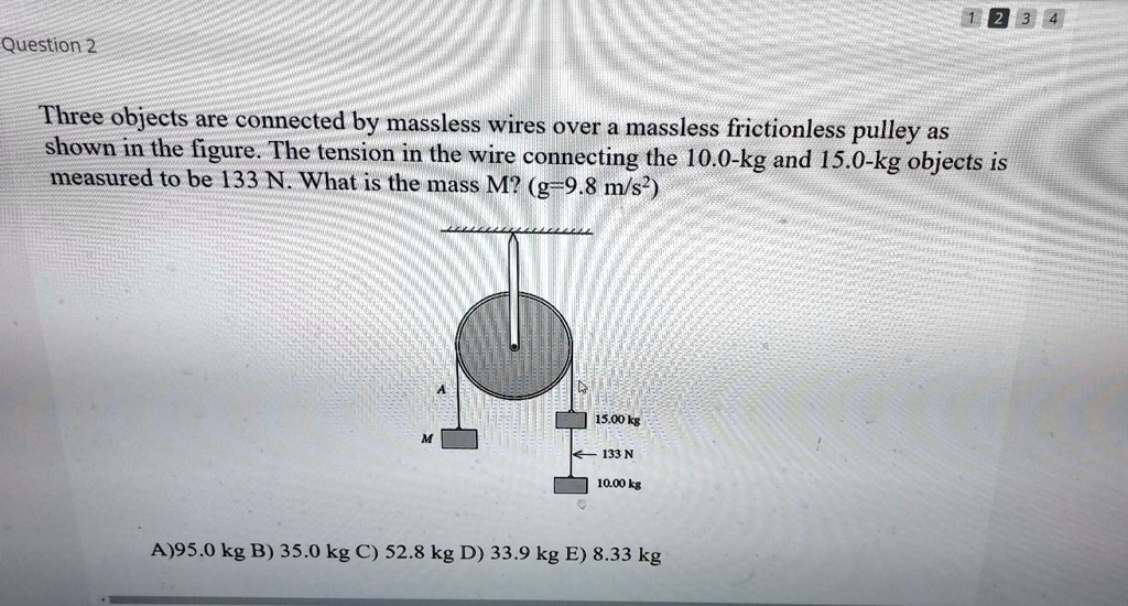 Three objects are connected by massless wires over a massless ...