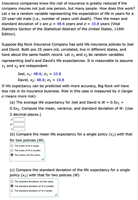 SOLVED: Insurance companies know the risk of insurance is greatly ...