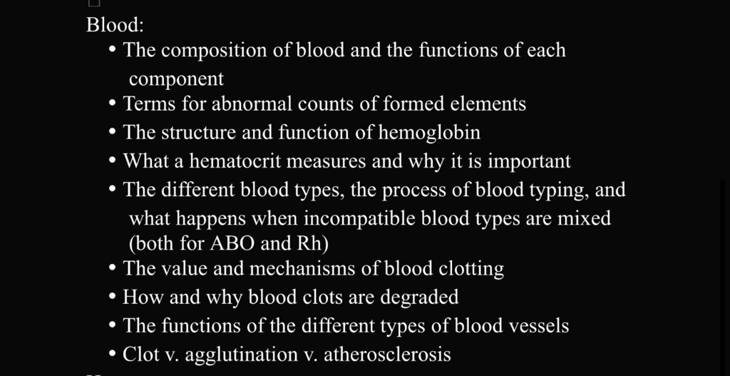 Blood: • The composition of blood and the functions of each component ...
