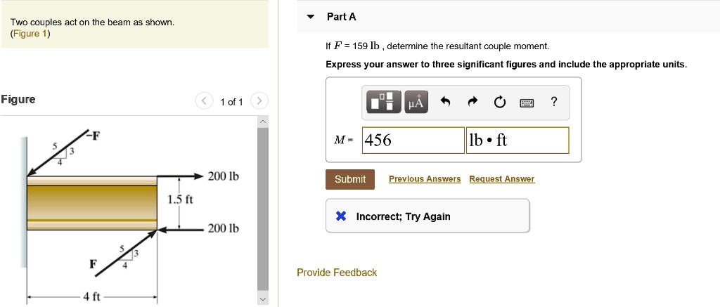 SOLVED: Two couples act on the beam as shown: (Figure 1) If F = 159 lb ...