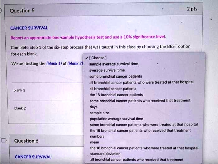 SOLVED: CANCER SURVIVAL Report an appropriate one-sample hypothesis ...