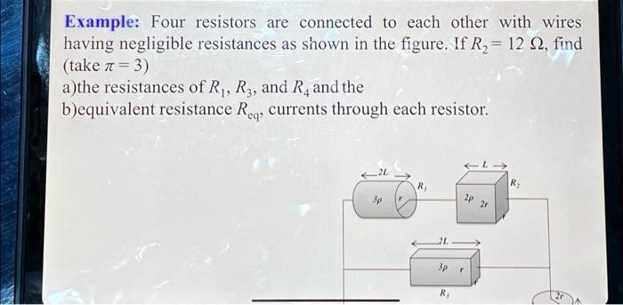 SOLVED: Example: Four resistors are connected to each other with wires having negligible ...