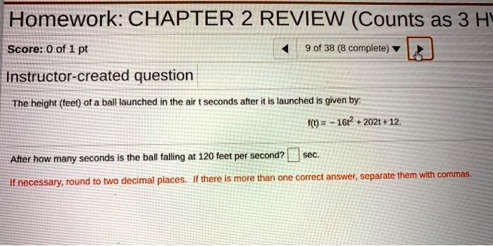 Homework: CHAPTER 2 REVIEW (Counts as 3 H Score: 0 of 1 pt Instructor ...