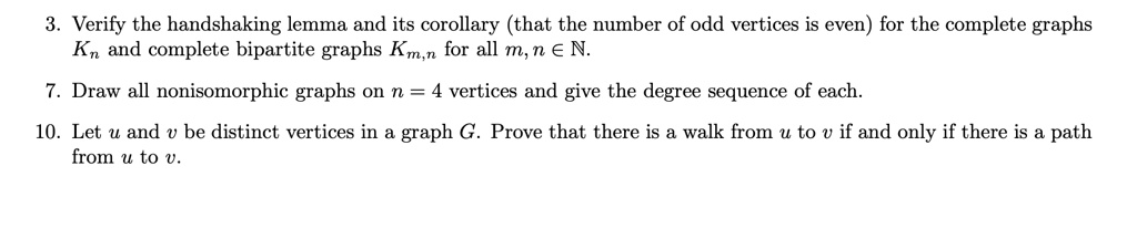 SOLVED: Verify the handshaking lemma and its corollary (that the number of odd vertices is even ...