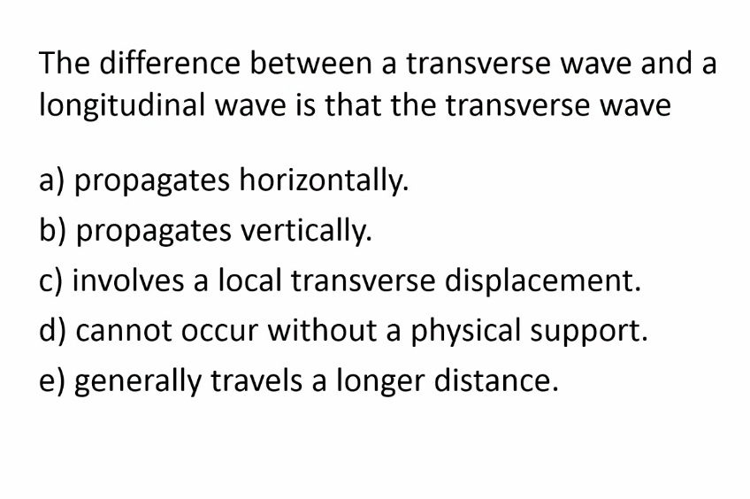 SOLVED: 'answer please The difference between a transverse wave and a ...
